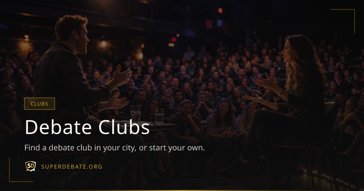 Debate Clubs & Communities | Super Debate Club